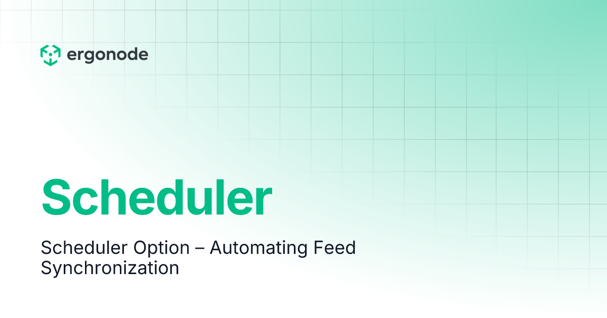 Scheduler | Ergonode User Manual