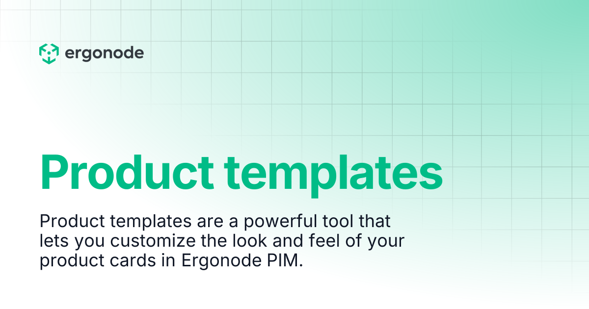 Product templates | Ergonode User Manual