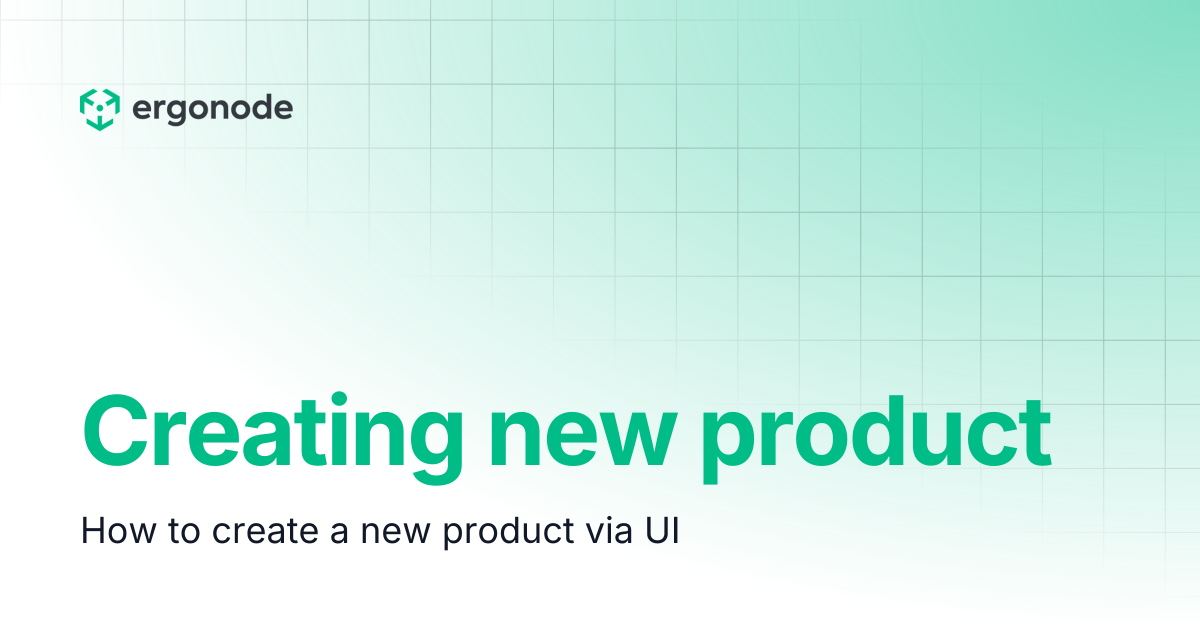 Creating new product | Ergonode User Manual